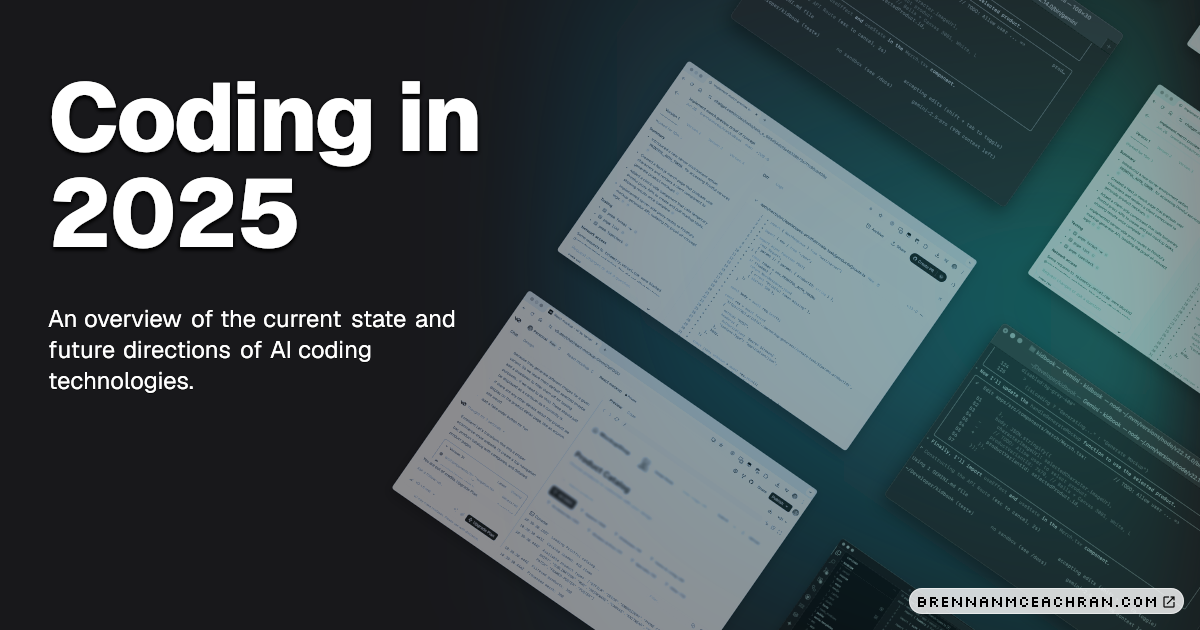 Coding in 2025 | Brennan McEachran